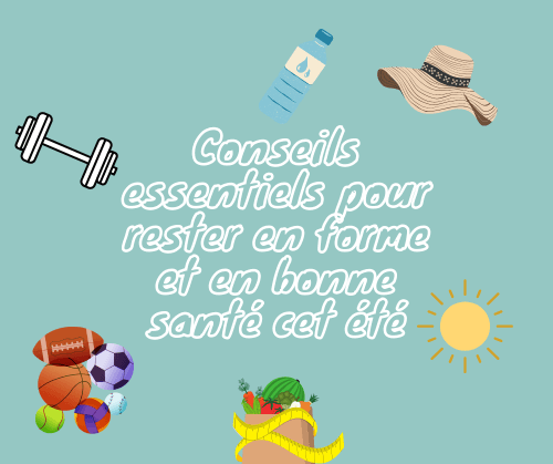 Conseils essentiels pour rester en forme cet été - etude-generale.com